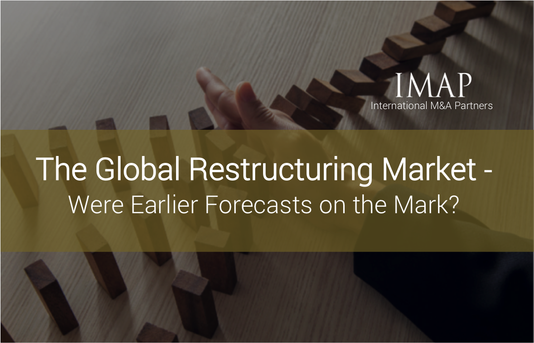 The Global Restructuring Market - Were Earlier Forecasts on the Mark